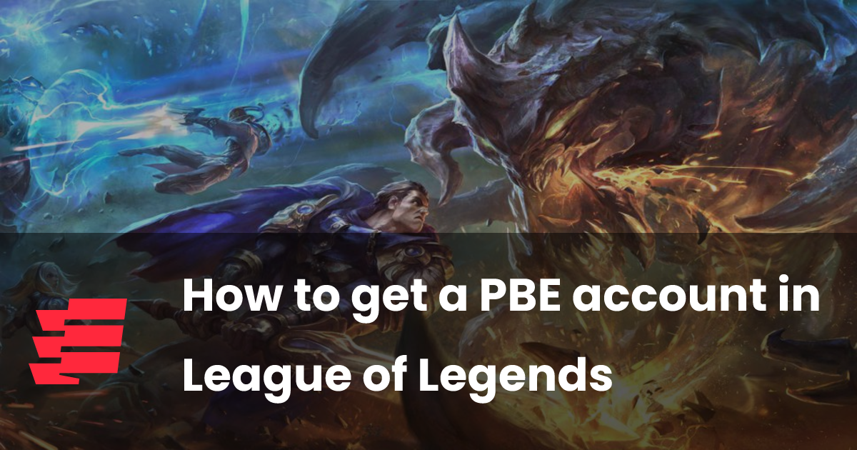 How to get a PBE account in League of Legends | esports.gg